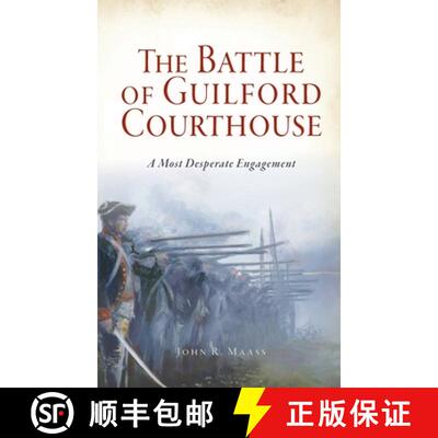 【3-4周达】精装 Battle of Guilford Courthouse: A Most Desperate Engagement [9781540242389]