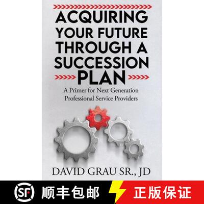 【3-4周达】Acquiring Your Future Through a Succession Plan: A Primer for Next Generation Professional... [9798991262934]