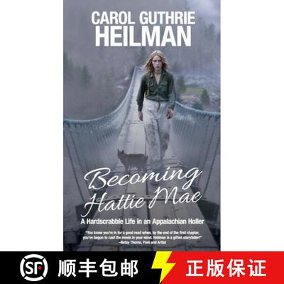【3-4周达】精装 Becoming Hattie Mae: A Hardscrabble Life in an Appalachian Holler [9781685137960]