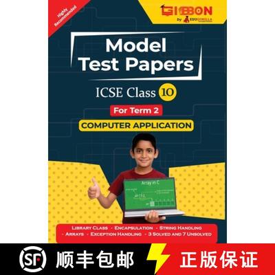 【3-4周达】ICSE Model Test Papers For Class X Computer Applications | Prep Up with Gibbon Publishing ... [9789355563286]