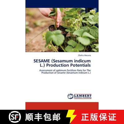 预订 SESAME (Sesamum indicum L.) Production Potentials [9783846544013]