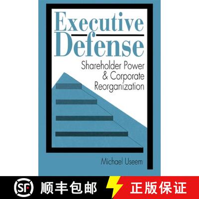 【3-4周达】精装 Executive Defense: Shareholder Power and Corporate Reorganization [9780674273986]