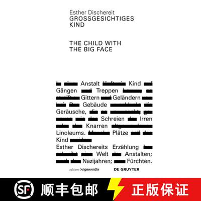 【3-4周达】Grossgesichtiges Kind / The Child With the Big Face [9783110414349]