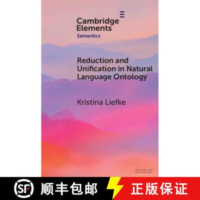 【3-4周达】Reduction and Unification in Natural Language Ontology [9781009559652]