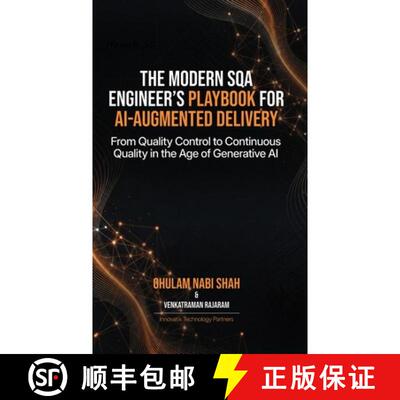 【3-4周达】精装 The Modern SQA Engineer's Playbook for AI-Augmented Delivery: From Quality Control to... [9789375007425]