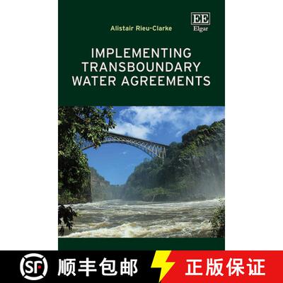 【3-4周达】精装 Implementing Transboundary Water Agreements [9781035337262]