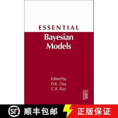【3-4周达】精装 Essential Bayesian Models: A Derivative of Handbook of Statistics: Bayesian Thinking-... [9780444537324]