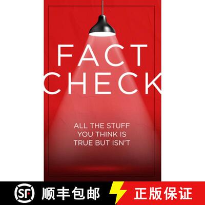 【3-4周达】Fact Check: All the Stuff You Think Is True But Isn't - Myths, Misconceptions & Fun Facts ... [9798897462032]