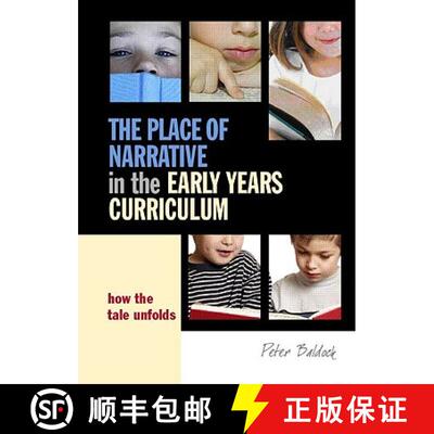 【3-4周达】The Place of Narrative in the Early Years Curriculum: How the Tale Unfolds [9780415384612]