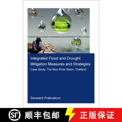 【3-4周达】Integrated Flood and Drought Mitigation Mesures and Strategies. Case Study: The Mun River ... [9780367903787]