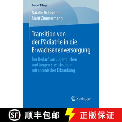 【3-4周达】Transition von der Pädiatrie in die Erwachsenenversorgung : Der Bedarf von Jugendlichen u... [9783658252366]