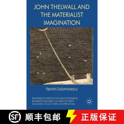 【3-4周达】John Thelwall and the Materialist Imagination (1st ed. 2014) [9781349490714]