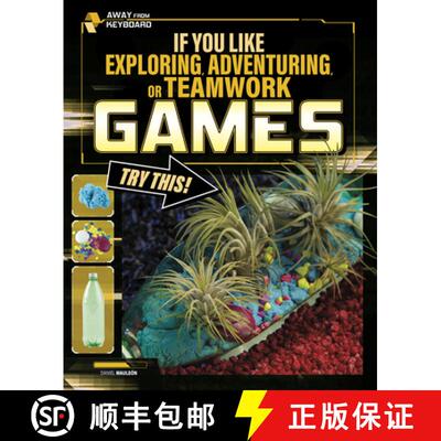 预订 精装 If You Like Exploring, Adventuring, or Teamwork Games, Try This! [9781543590395]