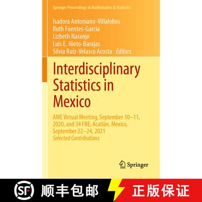 【3-4周达】Interdisciplinary Statistics in Mexico: AME Virtual Meeting, September 10–11, 2020, and 3... [9783031127809]