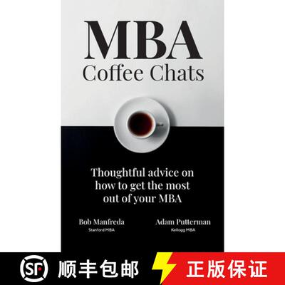 【3-4周达】MBA Coffee Chats: Thoughtful advice on how to get the most out of your MBA [9781919621647]