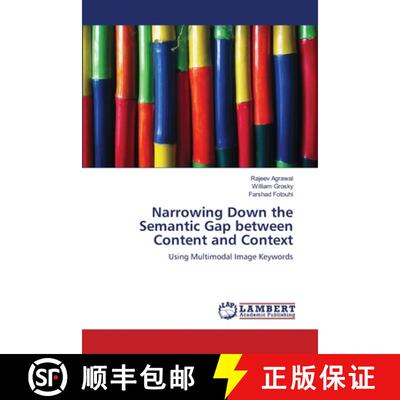 预订 Narrowing Down the Semantic Gap between Content and Context [9783846520581]