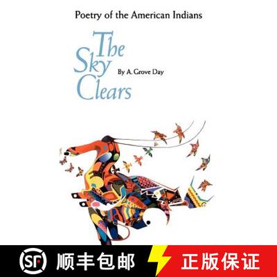 【3-4周达】The Sky Clears: Poetry of the American Indians [9780803250475]