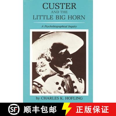预订 精装 Custer and the Little Big Horn – A Psychobiographical Inquiry [9780814318140]