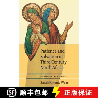 【3-4周达】Patience and Salvation in Third Century North Africa: A Christian Latin Reader [9781949822168]