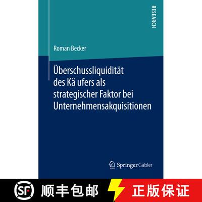 【3-4周达】Überschussliquidität Des Käufers ALS Strategischer Faktor Bei Unternehme... [9783658096786]