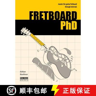 【3-4周达】FRETBOARD PhD: Master the Guitar Fretboard through Intervals [9781939619082]