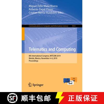【3-4周达】Telematics and Computing : 8th International Congress, WITCOM 2019, Merida, Mexico, Novemb... [9783030332280]
