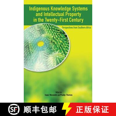 【3-4周达】Indigenous Knowledge System and Intellectual Property Rights in the Twenty-First Century: ... [9782869781948]