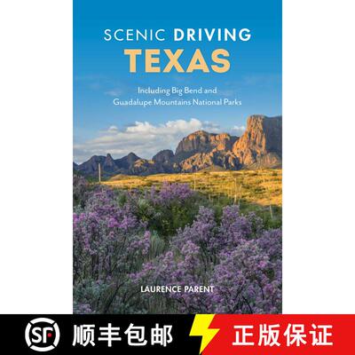 【3-4周达】Scenic Driving Texas : Including Big Bend and Guadalupe Mountains National Parks (4th Edit... [9781493067497]