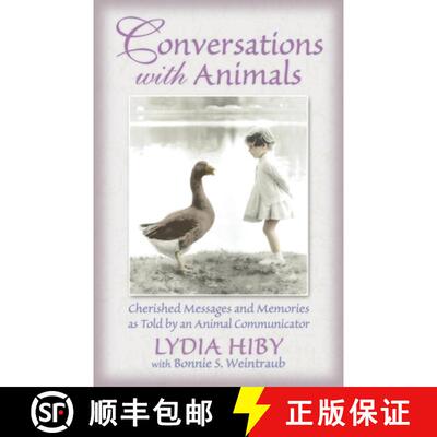 【3-4周达】Conversations with Animals: Cherished Messages and Memories as Told by an Animal Communicator [9780939165339]