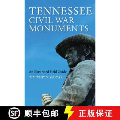 【3-4周达】精装 Tennessee Civil War Monuments: An Illustrated Field Guide [9780253045645]