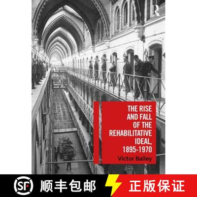 【3-4周达】The Rise and Fall of the Rehabilitative Ideal, 1895-1970 [9780367077112]