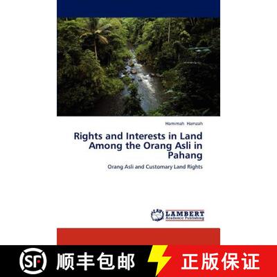 【3-4周达】Rights and Interests in Land Among the Orang Asli in Pahang [9783847371779]