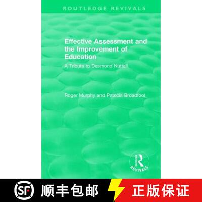 【3-4周达】Effective Assessment and the Improvement of Education : A Tribute to Desmond Nuttall [9781138301382]