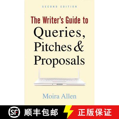 【3-4周达】The Writer's Guide to Queries, Pitches and Proposals [9781581157437]
