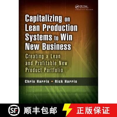【3-4周达】Capitalizing on Lean Production Systems to Win New Business: Creating a Lean and Profitabl... [9781138438255]