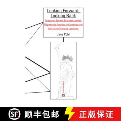 预订 Looking Forward, Looking Back: Images of Eastern European Jewish Migration to America in Contemp... [9789042033726]
