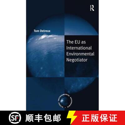 【3-4周达】精装 The EU as International Environmental Negotiator [9781409411826]