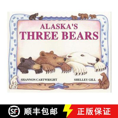 【3-4周达】Alaska's Three Bears [9780934007115]