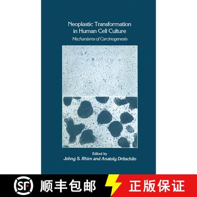【3-4周达】精装 Neoplastic Transformation in Human Cell Culture : Mechanisms of Carcinogenesis [9780896032279]