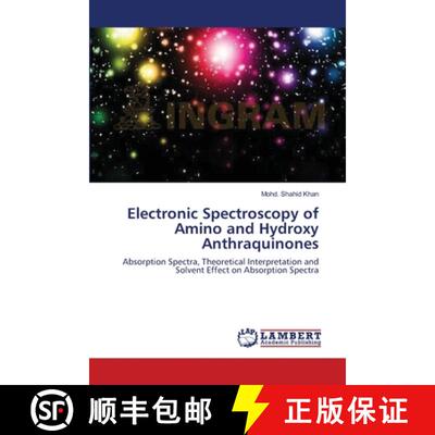 预订 Electronic Spectroscopy of Amino and Hydroxy Anthraquinones [9783659134937]
