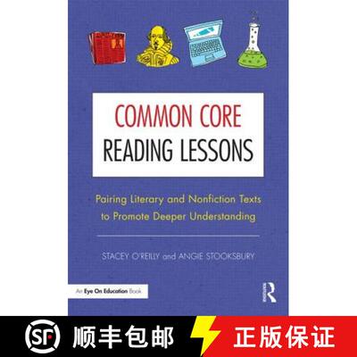 【3-4周达】Common Core Reading Lessons: Pairing Literary and Nonfiction Texts to Promote Deeper Under... [9780415733199]