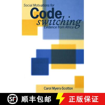 【3-4周达】Social Motivations for Codeswitching: Evidence from Africa [9780198239239]