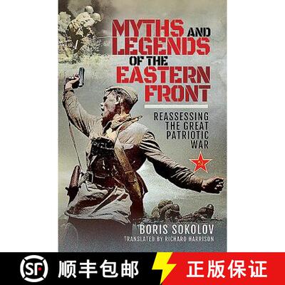 【3-4周达】精装 Myths and Legends of the Eastern Front: Reassessing the Great Patriotic War [9781526742261]