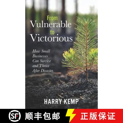 【3-4周达】From Vulnerable to Victorious: How Small Businesses Can Survive and Thrive After Natural D... [9798898526726]