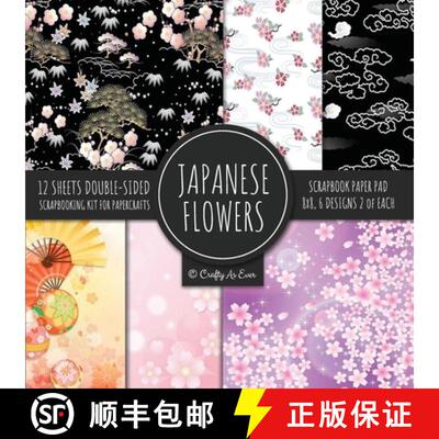 【3-4周达】Japanese Flowers Scrapbook Paper Pad 8x8 Scrapbooking Kit for Papercrafts, Cardmaking, Pri... [9781951373559]
