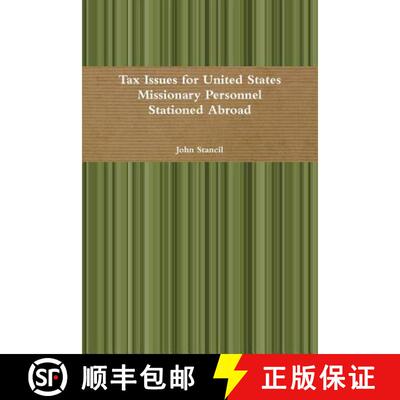 【3-4周达】Tax Issues for United States Missionary Personnel Stationed Abroad [9781312955202]