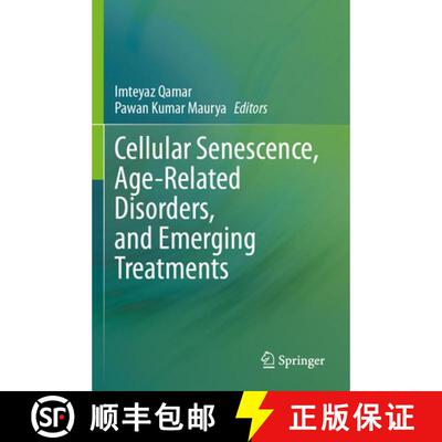 【3-4周达】Cellular Senescence, Age-Related Disorders, and Emerging Treatments [9789819610433]