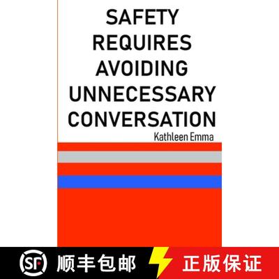 【3-4周达】Safety Requires Avoiding Unnecessary Conversation [9780578218519]