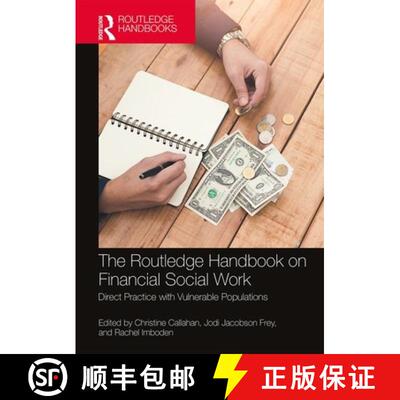 【3-4周达】精装 The Routledge Handbook on Financial Social Work: Direct Practice with Vulnerable Popu... [9780815348993]