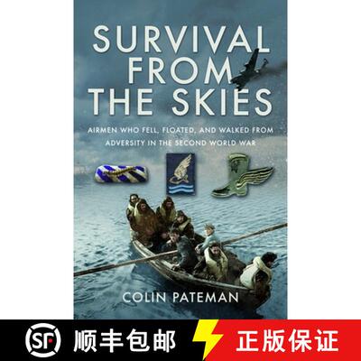【3-4周达】精装 Survival from the Skies: Airmen Who Fell, Floated, and Walked from Adversity in the S... [9781036115777]